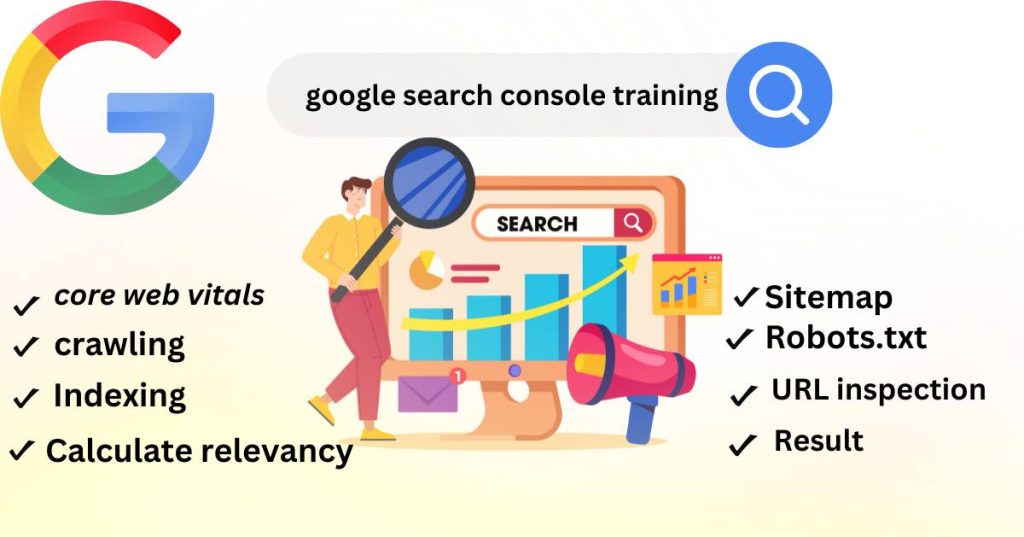 Google Search Console Training: Everything You Need to Know