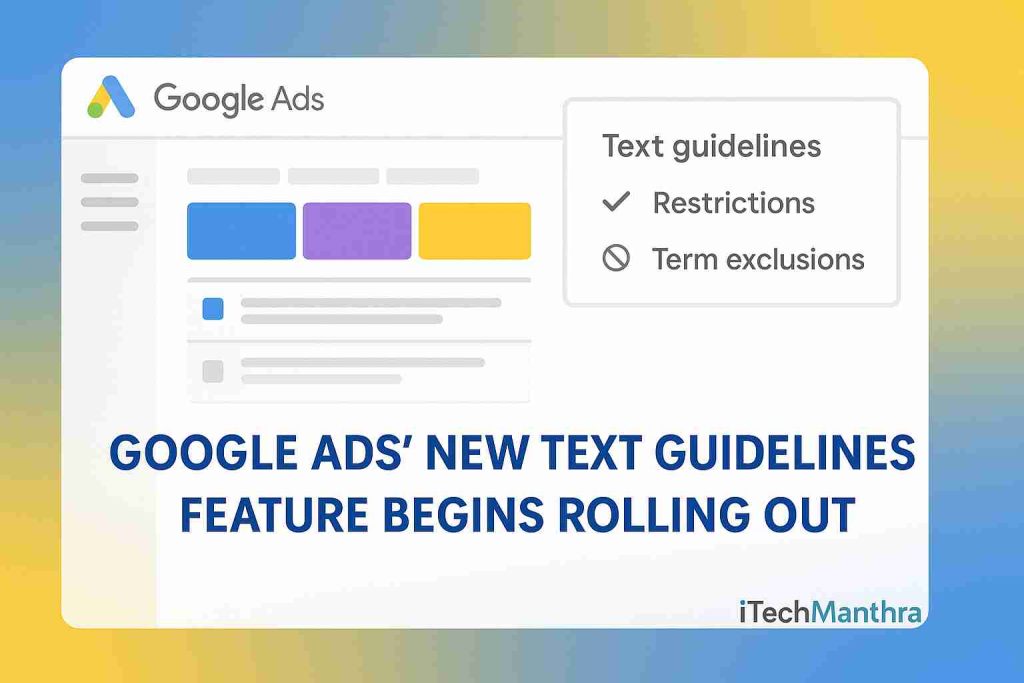 Google Ads’ New Text Guidelines Feature Rolling Out | Control AI Ad ...